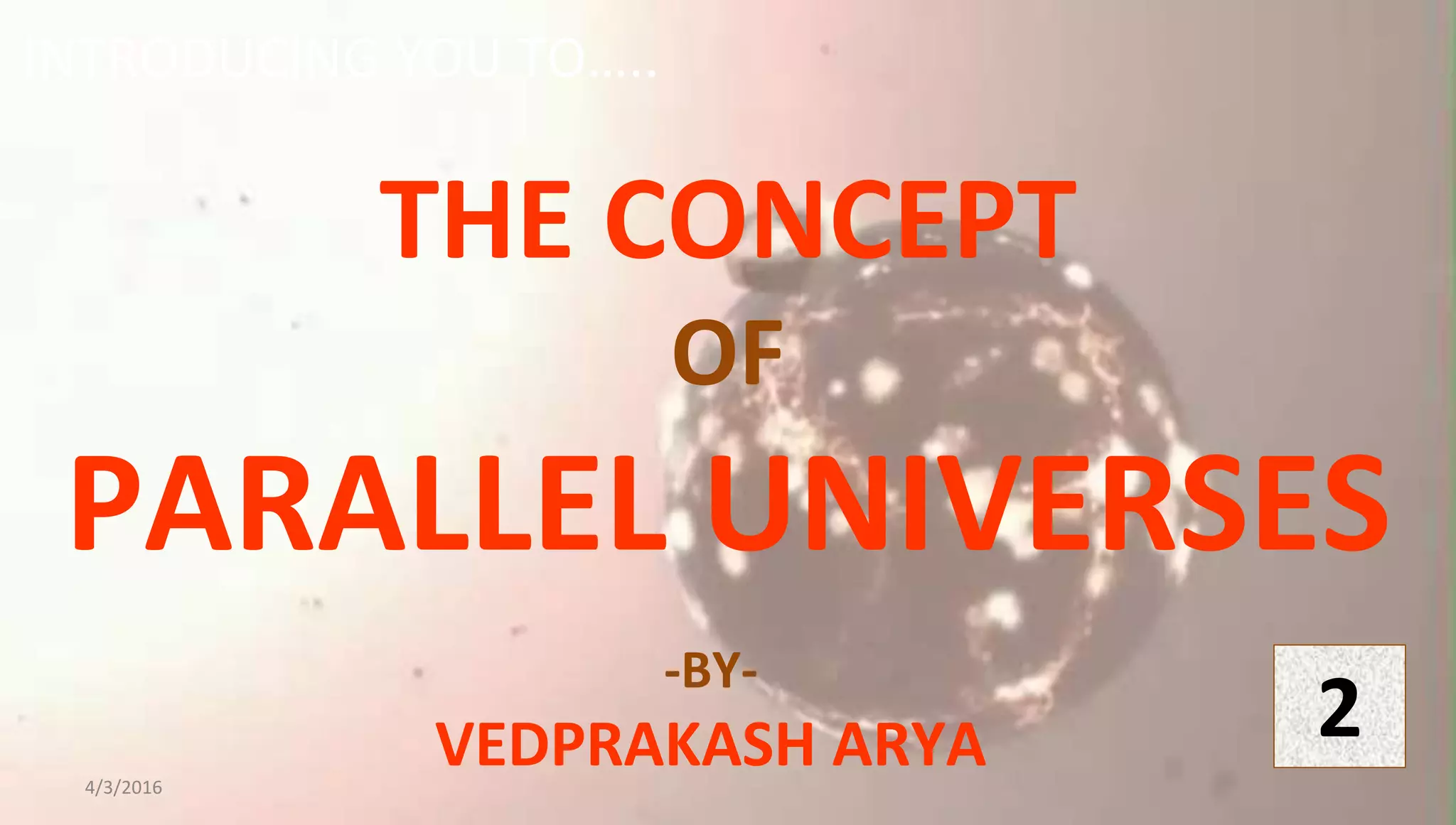 Concept of parallel universes | PPTX