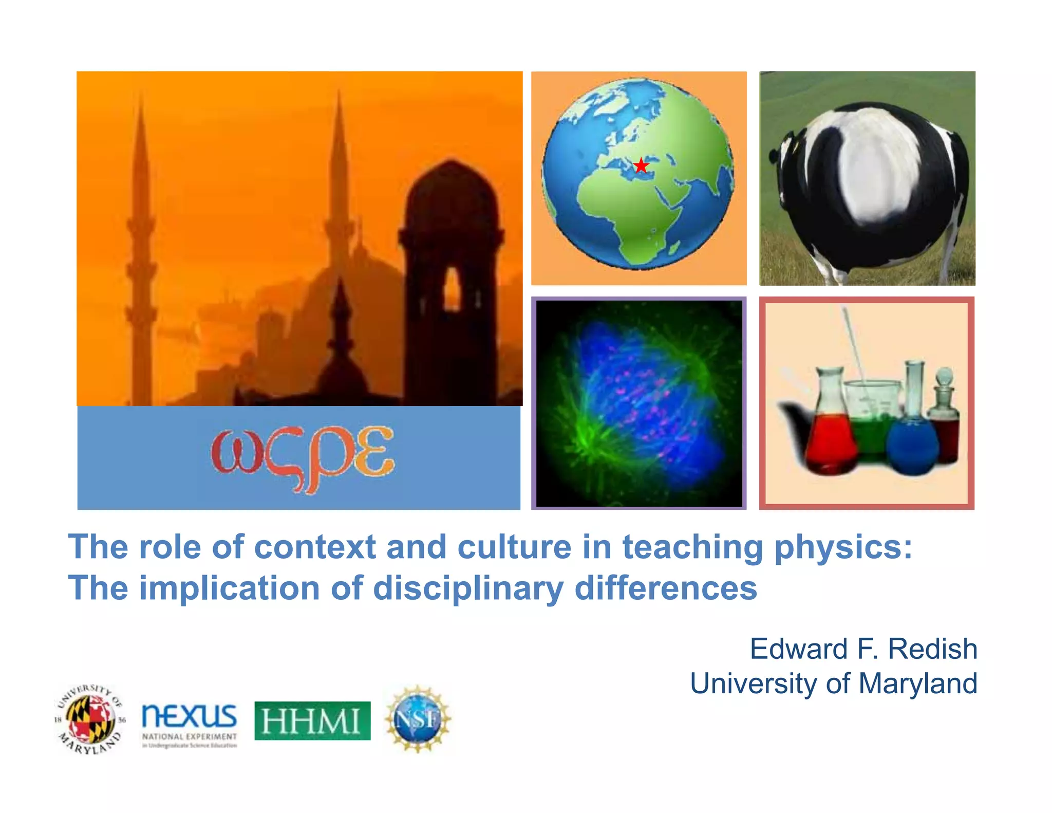 The role of context and culture in teaching physics: The implication of ...
