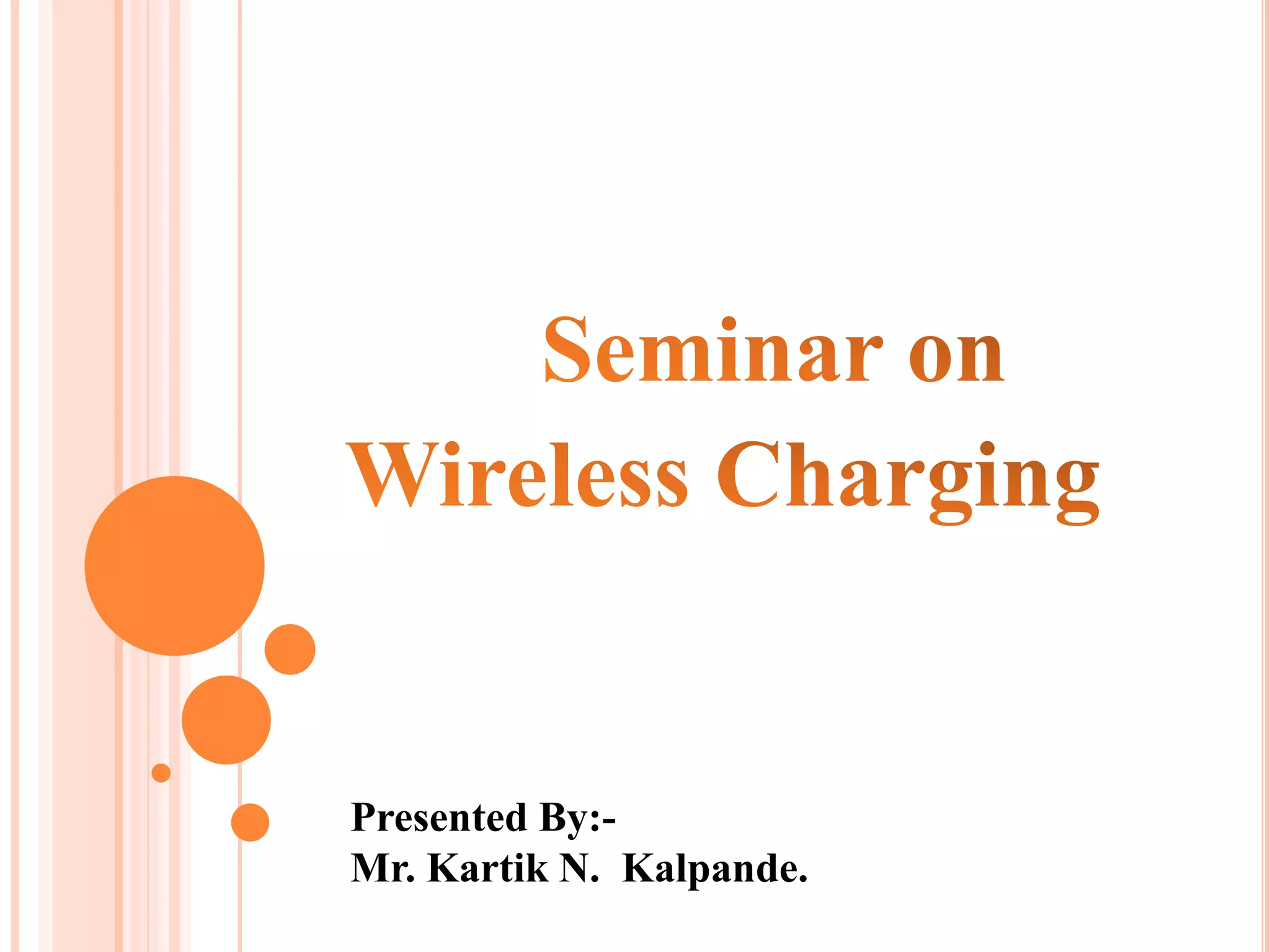 Wireless charging ppt | PPTX