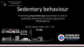 Promoting physiotherapy leadership to reduce sedentary behaviour in ...