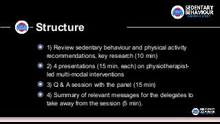 Promoting physiotherapy leadership to reduce sedentary behaviour in clinical populations | PPT