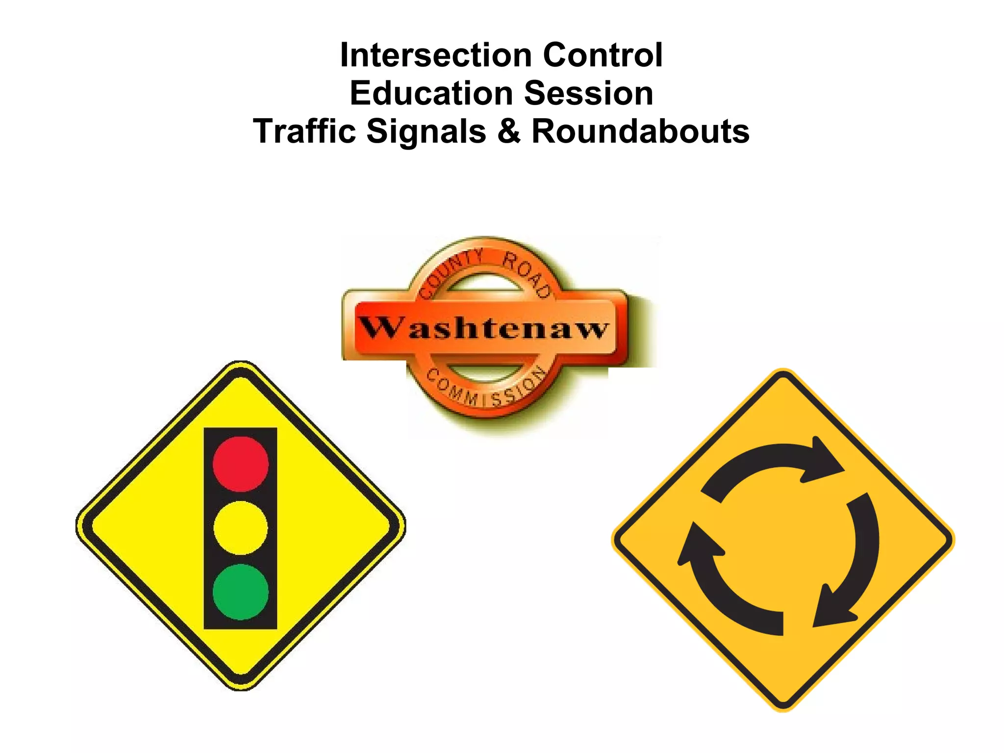 WCRC Roundabout & Traffic Signal Presentation | PPT