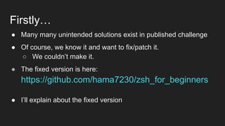 zsh for beginners WCTF 2019 Seminar | PPT