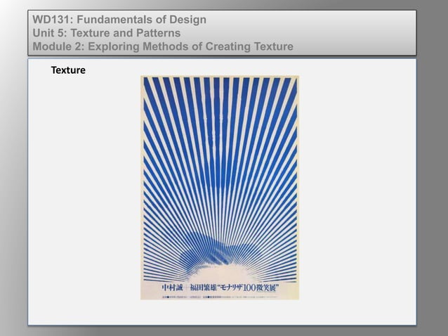Wd131 unit 5 module 2 exploring methods of creating texture | PPTX