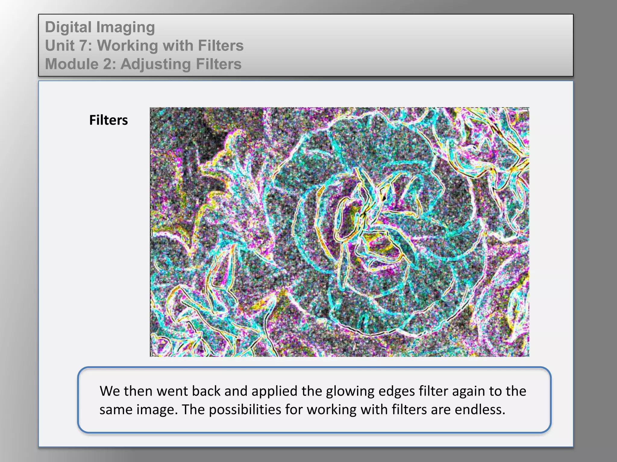 Wd133 unit 7 module 2 adjusting filters | PPTX | Photo Editing Software | Computer Software and ...