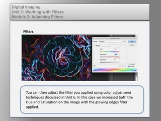 Wd133 unit 7 module 2 adjusting filters | PPTX | Photo Editing Software ...