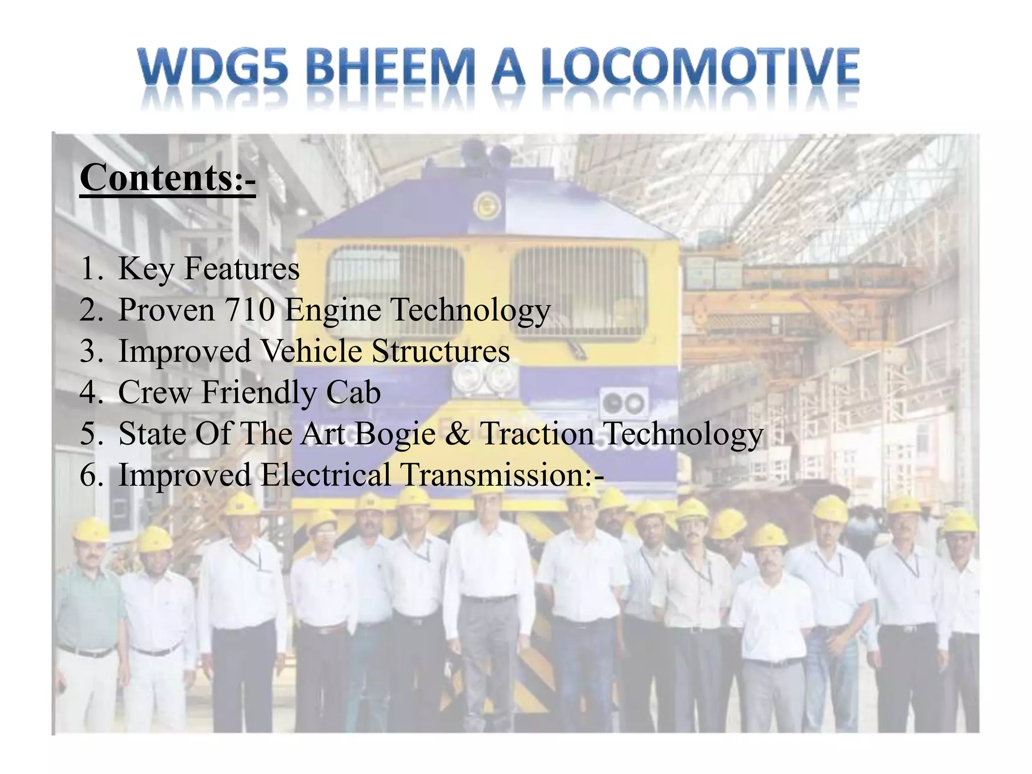 Wdg5 bheem a locomotive | PPTX | Auto Type | Automotive