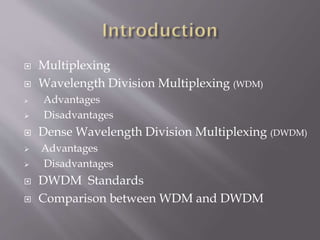 Wdm and dwdm ppt | PPTX