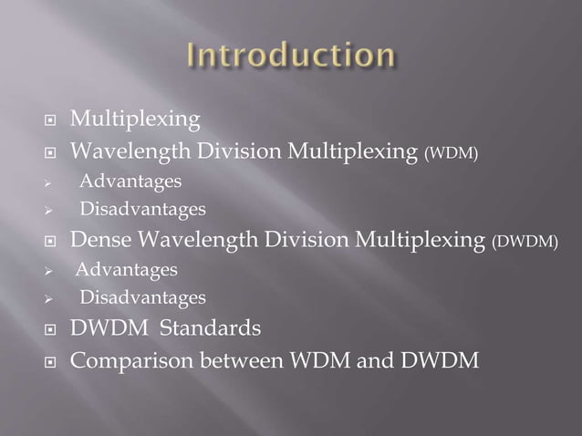 Wdm and dwdm ppt | PPTX