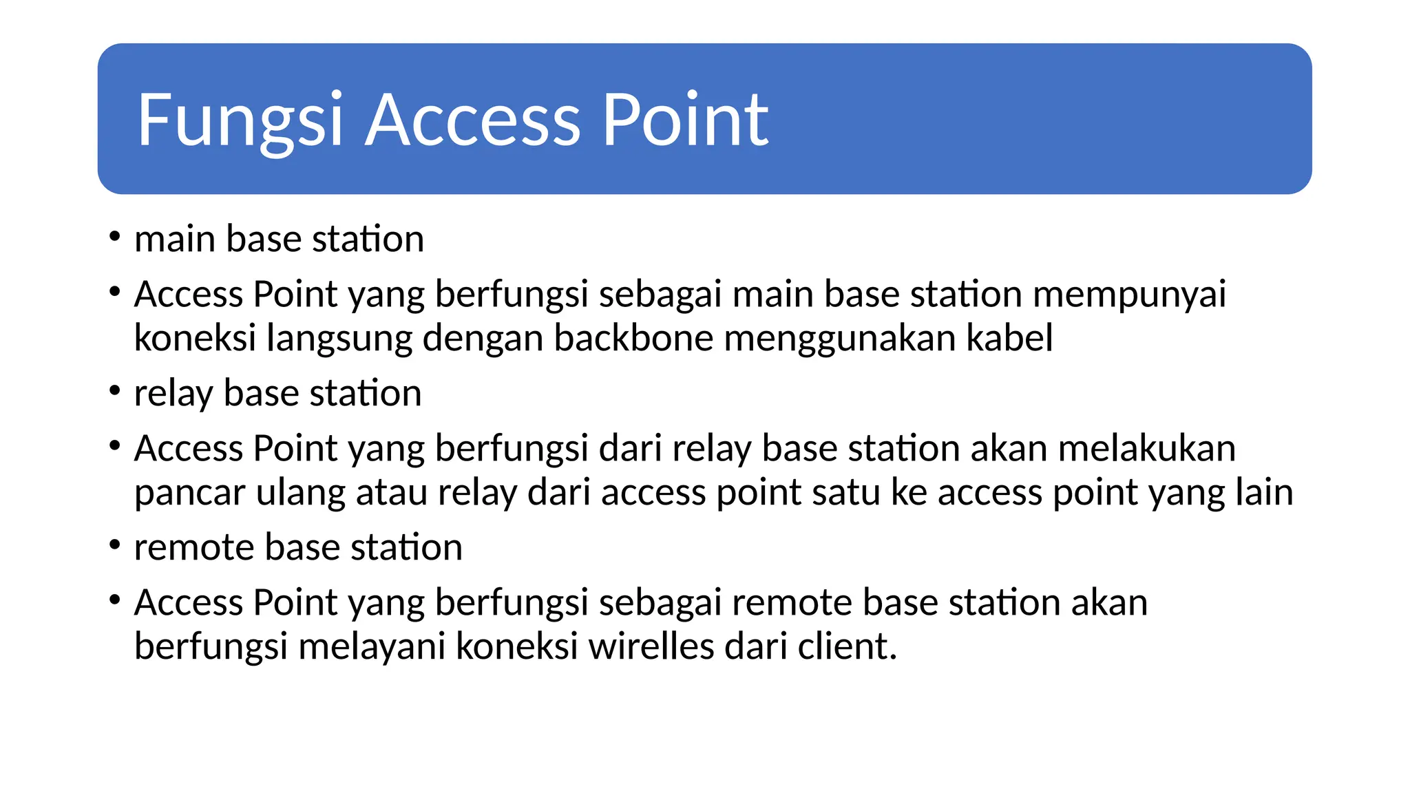 Pengertian, mode, dan fungsi WDS (Wireless Distribution System) | PPT