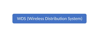 Pengertian, mode, dan fungsi WDS (Wireless Distribution System) | PPT