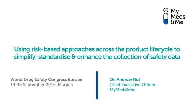 Using risk-based approaches across the product lifecycle to simplify ...