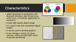 Adobe Photoshop Introduction, Uses, Characteristics and Functions | PPTX