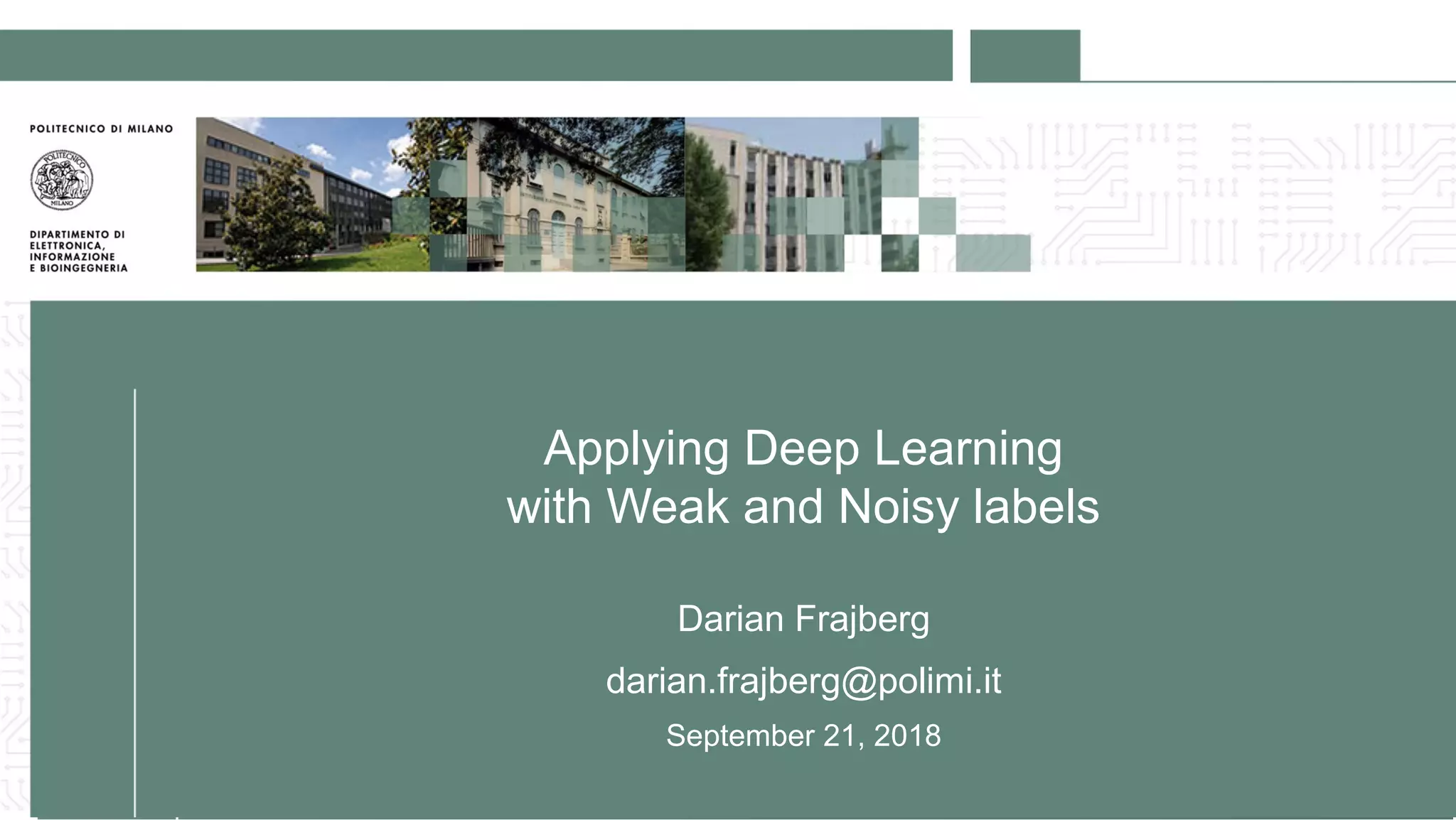 Applying Deep Learning with Weak and Noisy labels | PPT | Artificial ...