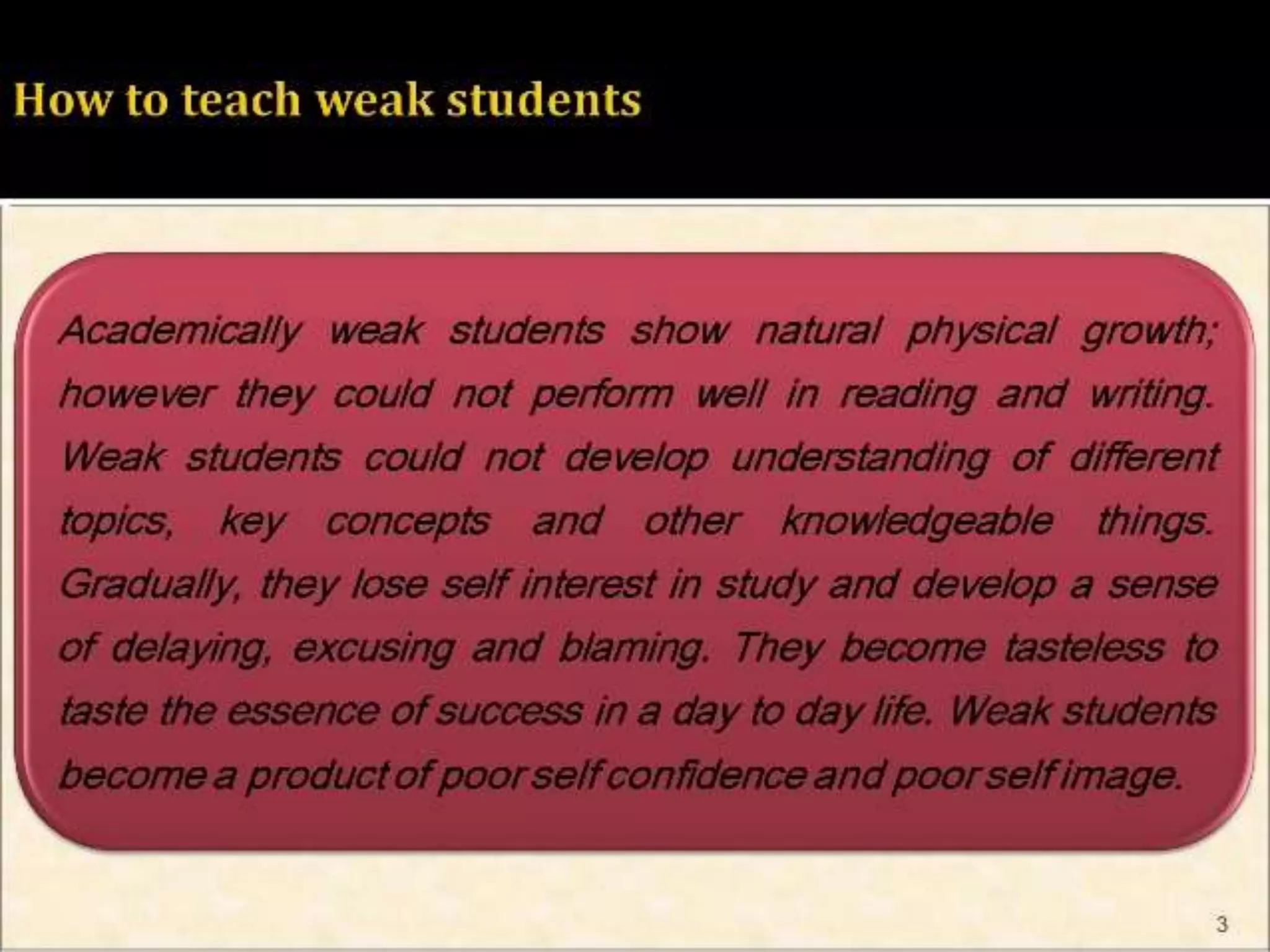 HOW TO TEACH WEAK STUDENTS | PPT