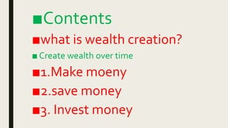 Money earning and wealth creation | PPTX