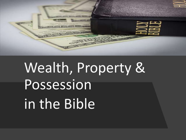 Wealth Bible.pptx | Christianity | Religion & Spirituality