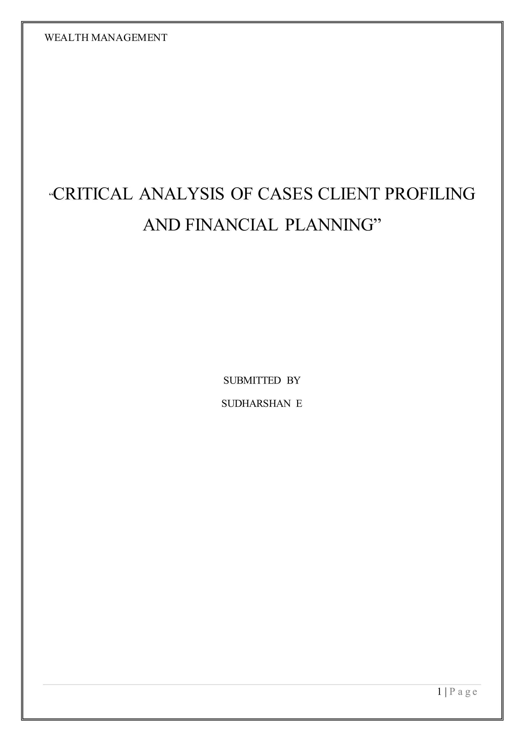 Wealth management :CLIENT PROFILING AND FINANCIAL PLANNING | DOCX