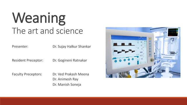 Weaning: The art and science | PPT