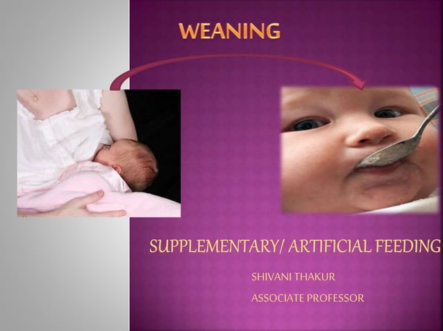 Weaning | PPTX | Parenting Babies and Toddlers | Parenting