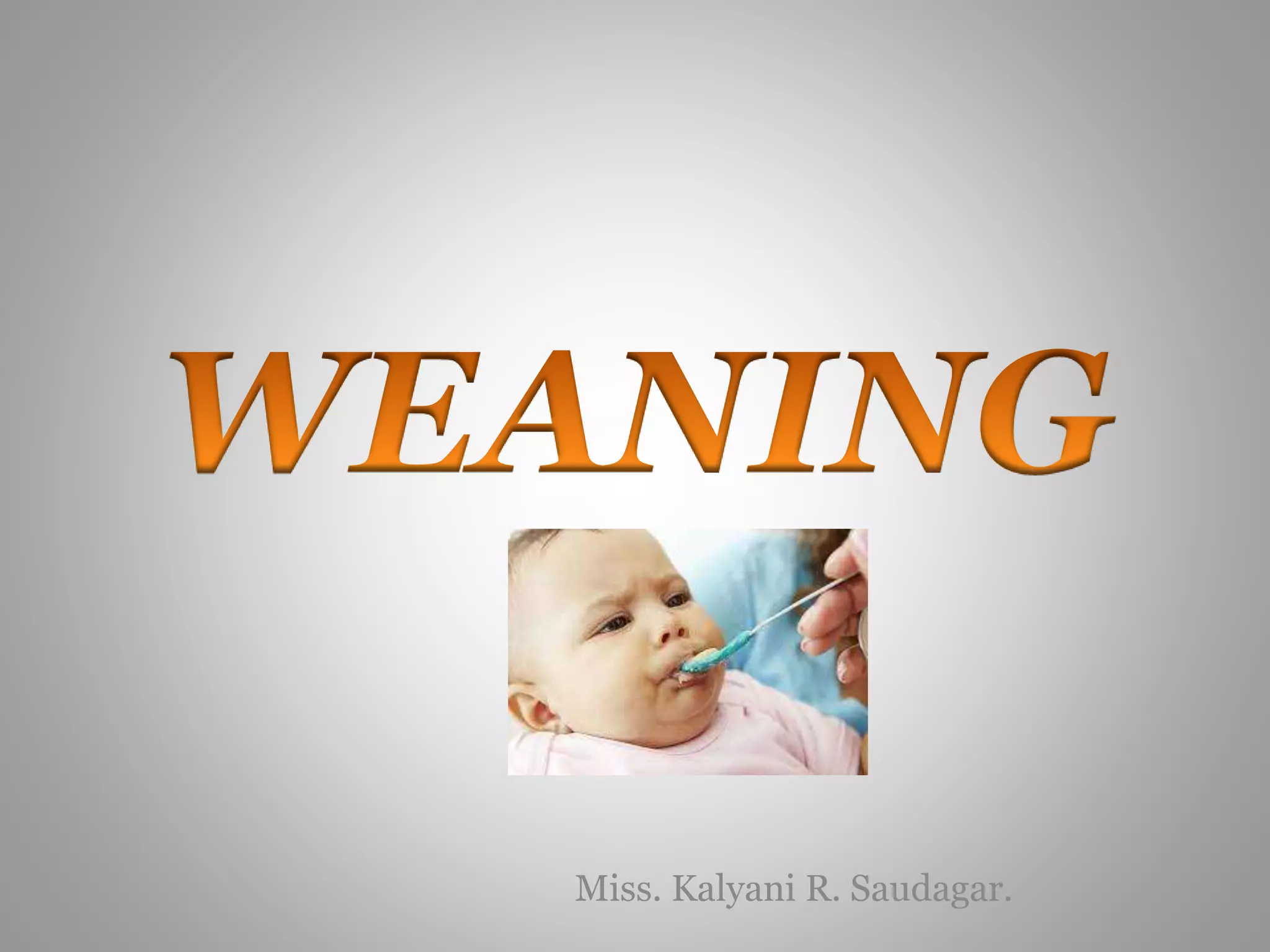 WEANING.pptx