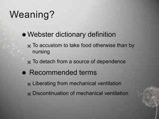 Weaning And Discontinuing Ventilatory Support | PPTX