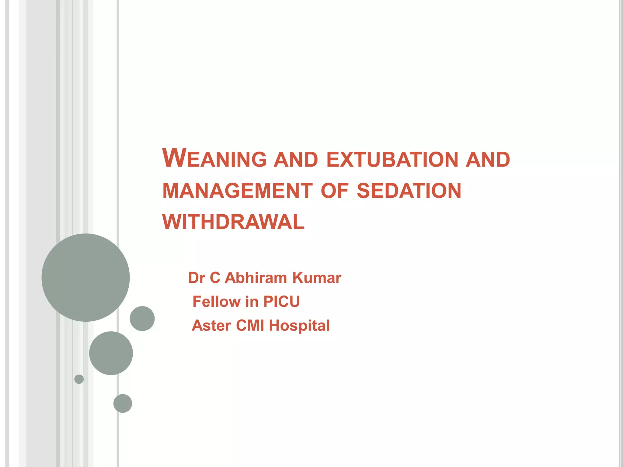 Weaning and extubation | PPTX