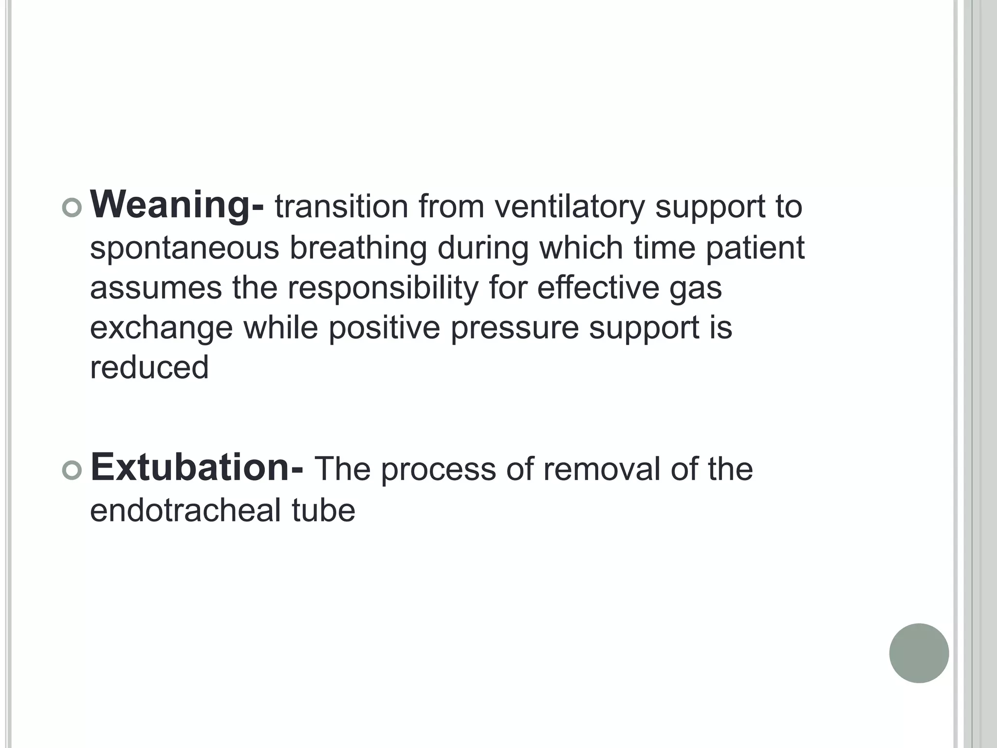 Weaning and extubation | PPTX