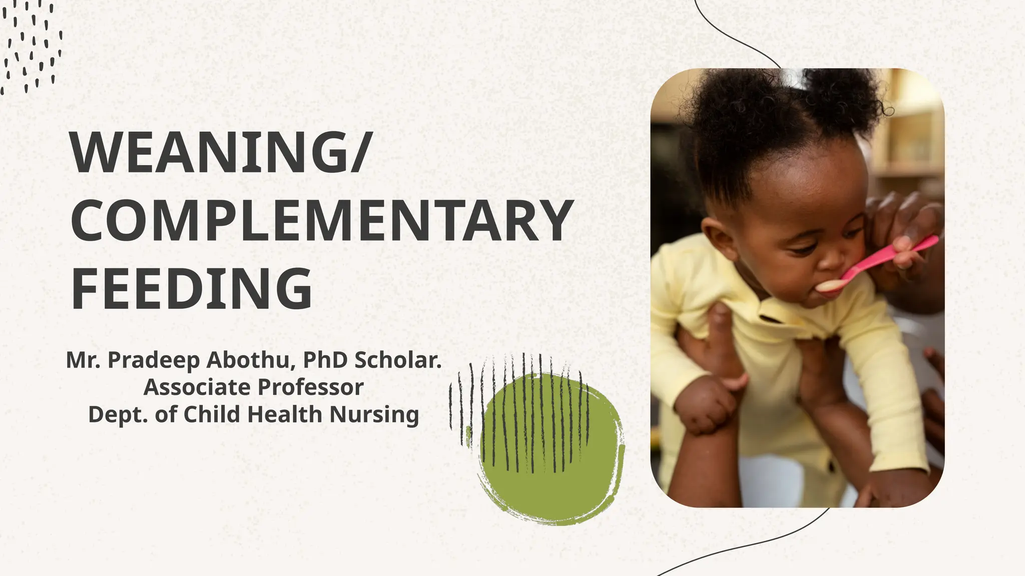 WEANING:COMPLEMENTARY FEEDING pptppt.pptx