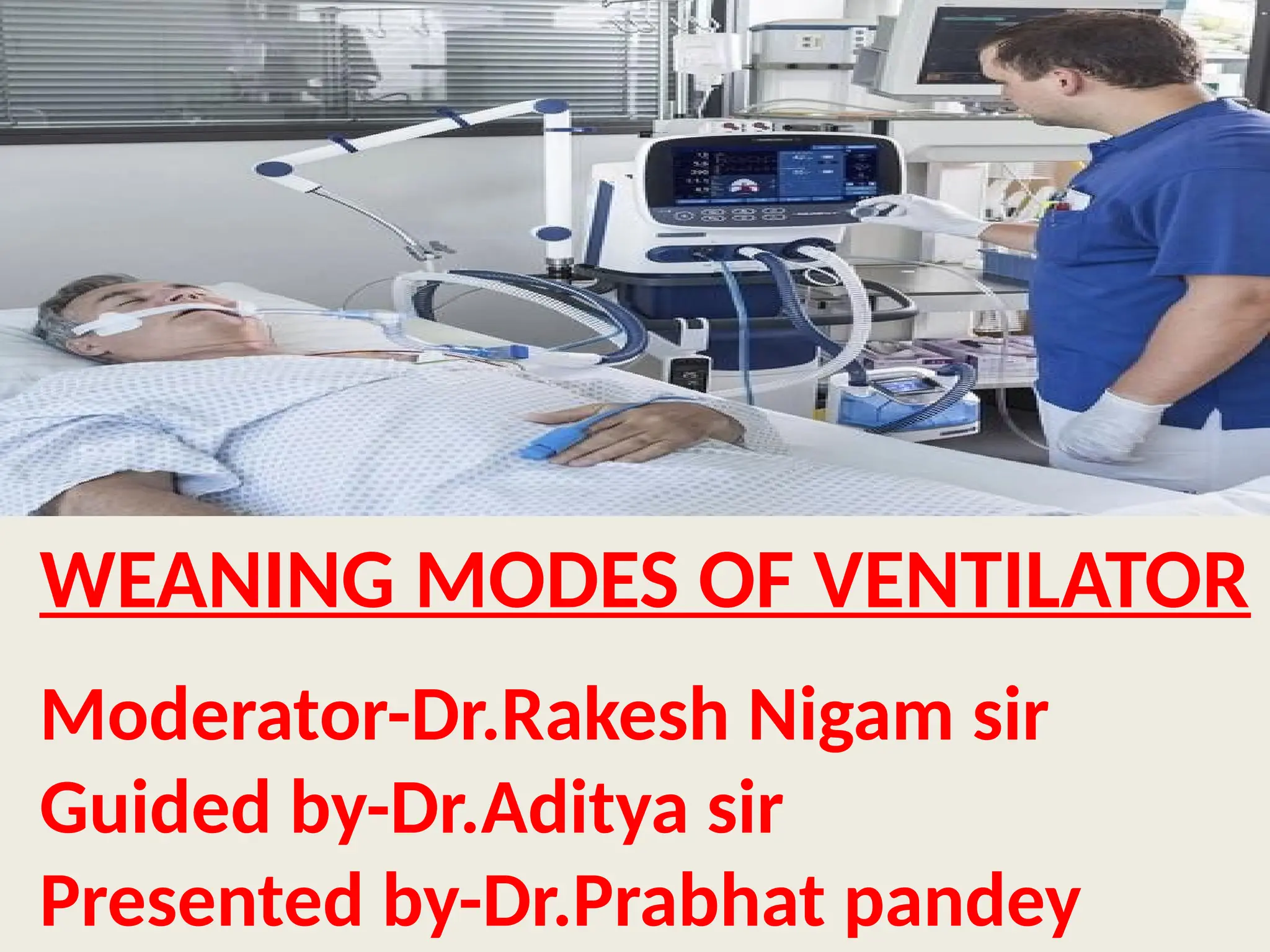 Weaning Modes of Mechanical Ventilation: Principles and Practices | PPTX