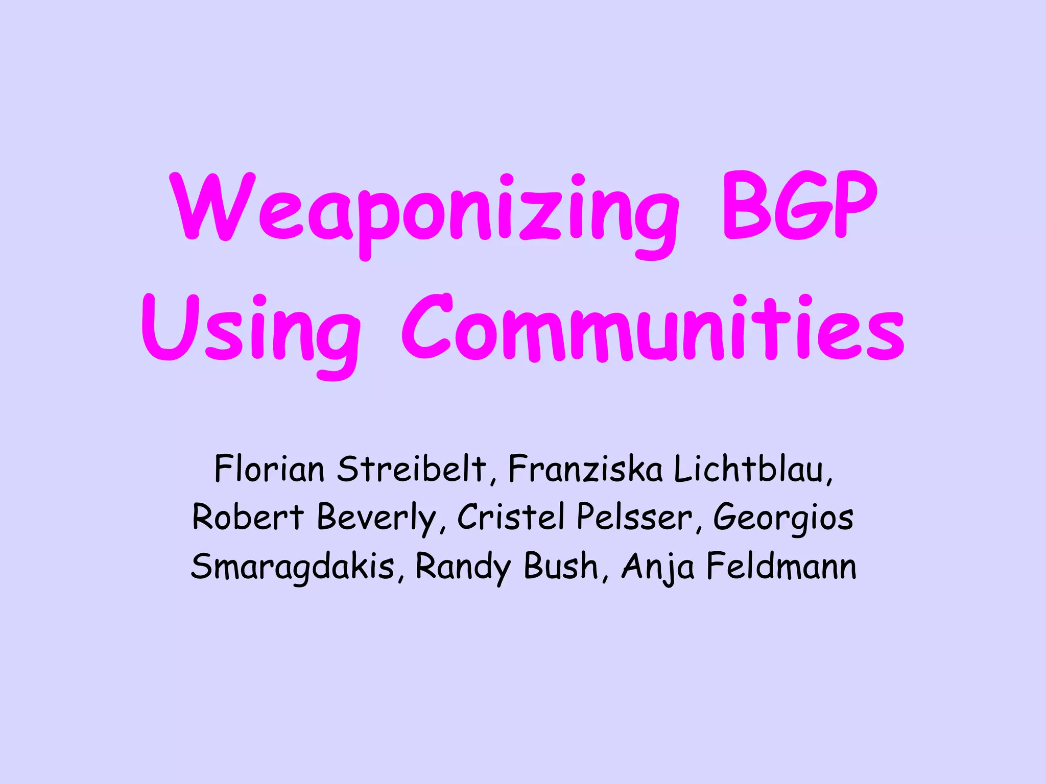 Weaponizing BGP using communities | PPT