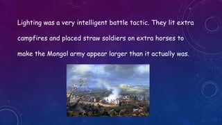 Mongol Battle Tactics and Weapons | PPTX