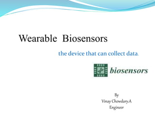 Wearable Bio-sensors Ppt | PPTX
