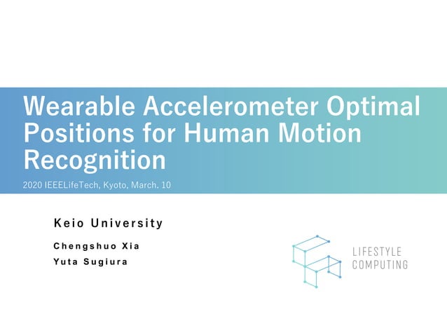 Wearable Accelerometer Optimal Positions for Human Motion Recognition ...