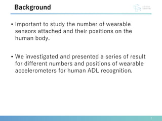 Wearable Accelerometer Optimal Positions for Human Motion Recognition ...