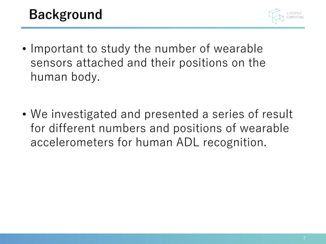 Wearable Accelerometer Optimal Positions for Human Motion Recognition(LifeTech2020) | PPT