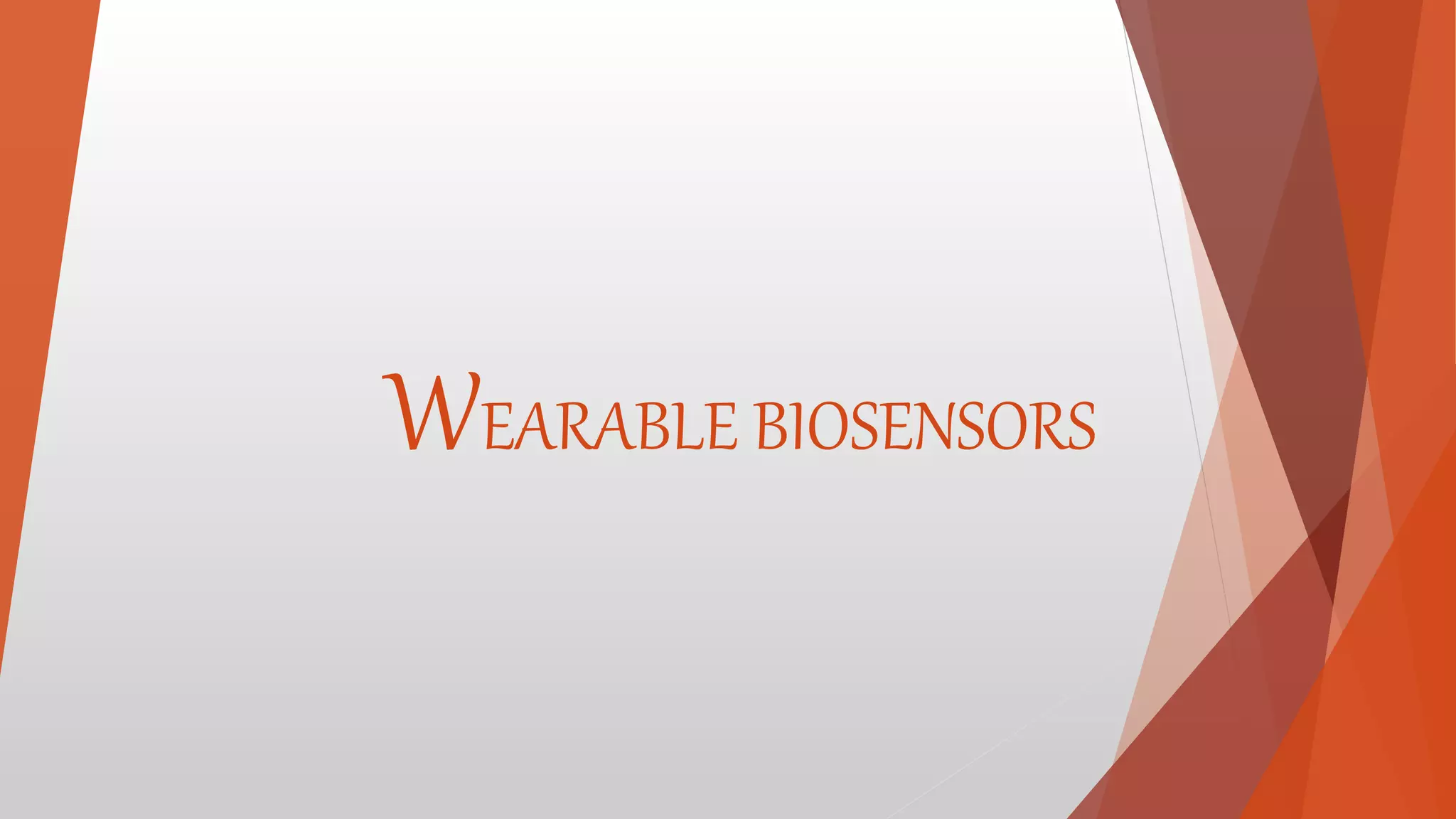 WEARABLE BIOSENSORS.pptx | Free Download
