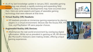 Wearable Gaming Technology Market Shaping | PPTX