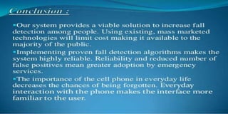 Wearable sensor based fall detection system | PPTX