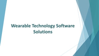 Wearable Technology Software Solutions.pdf