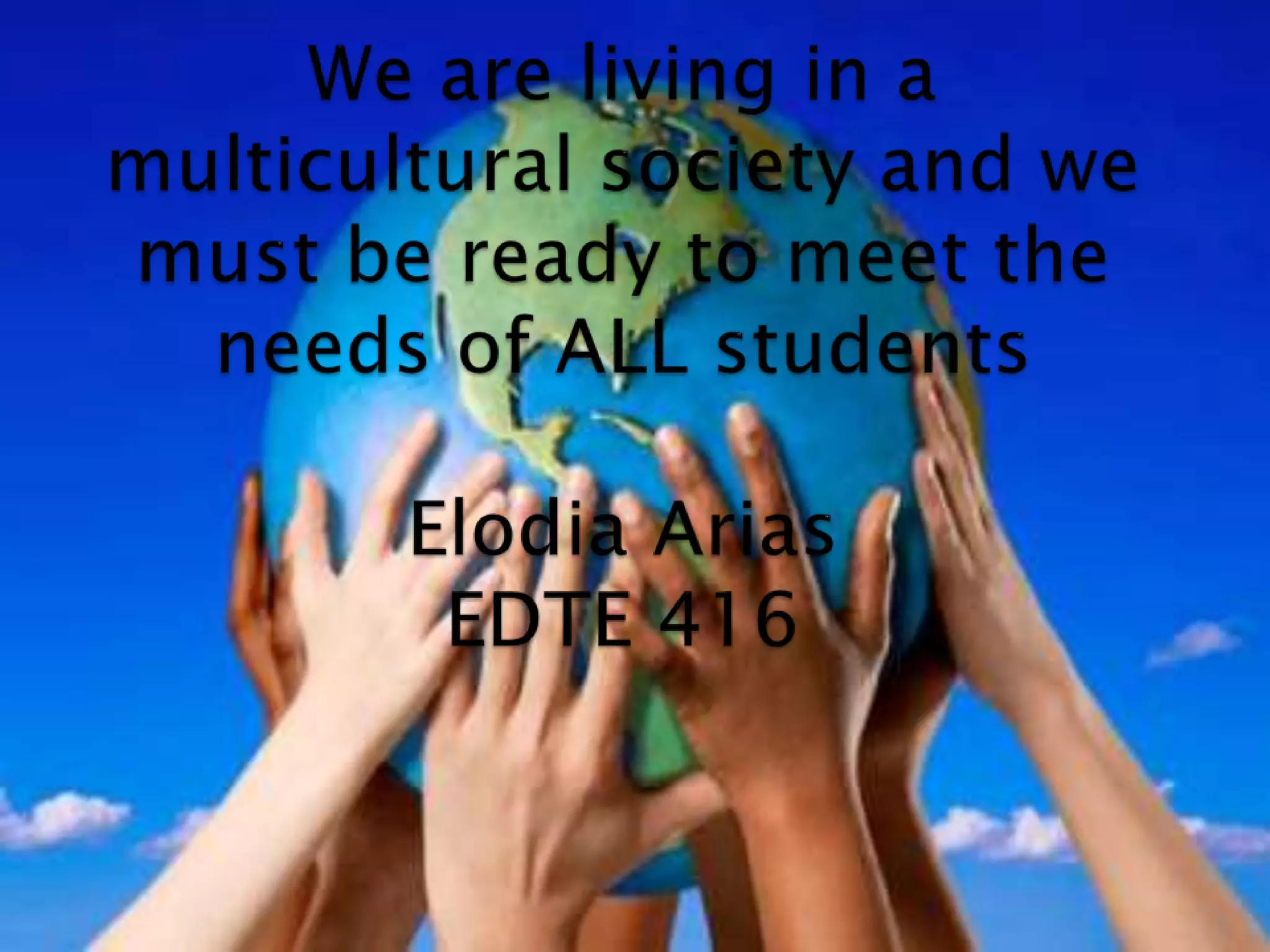 We are living in a multicultural society and | PPT