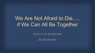 We are not afraid to die...if we can all be together | PPTX | Surfing ...