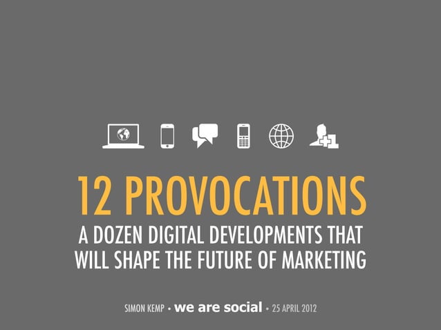 The Future of Social Media: 12 Provocations | PPT