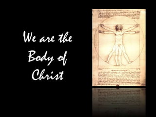 We Are The Body Of Christ | PPTX
