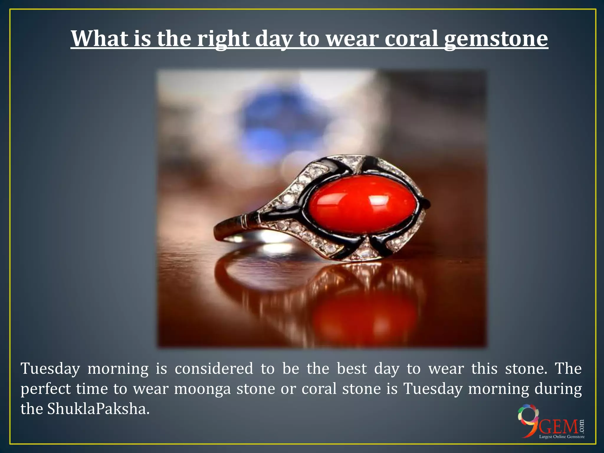 Wearing Method Of Red Coral Gemstone | PPTX