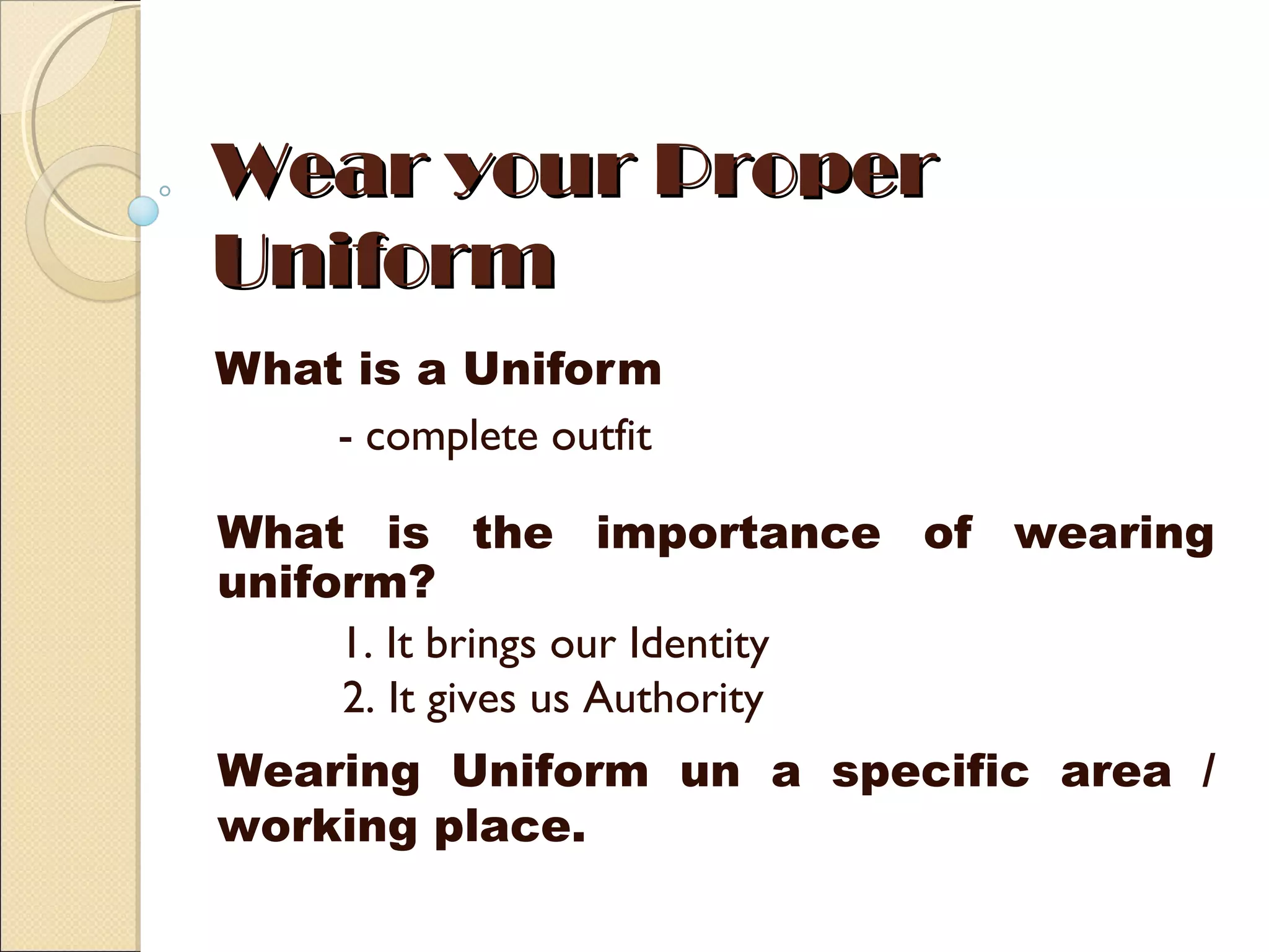 Wear Your Proper Uniform (July 14, 2013) | PPT