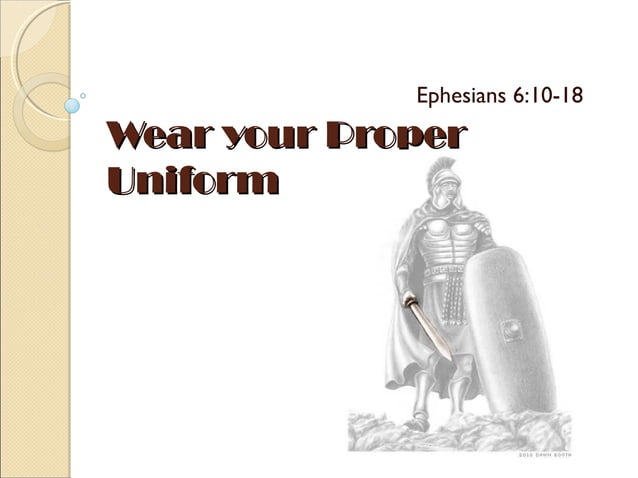 Wear Your Proper Uniform (July 14, 2013) | PPT
