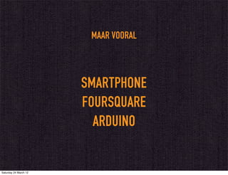 Arduino foursquare Weasley clock | PPT