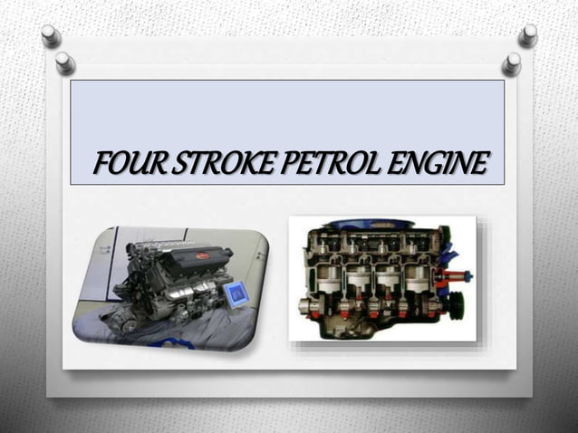 Four stroke petrol engine | PPT