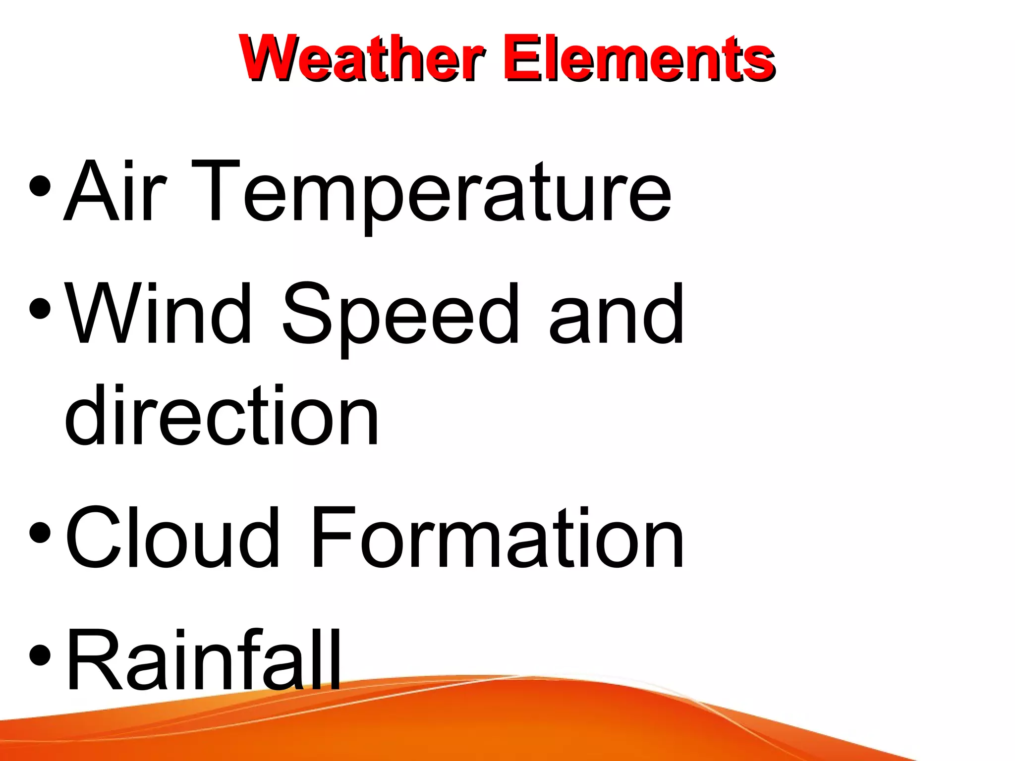 Weather and Weather Elements | PPT
